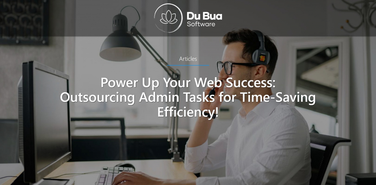 Power Up Your Web Success: Outsourcing Admin Tasks for Time-Saving ...